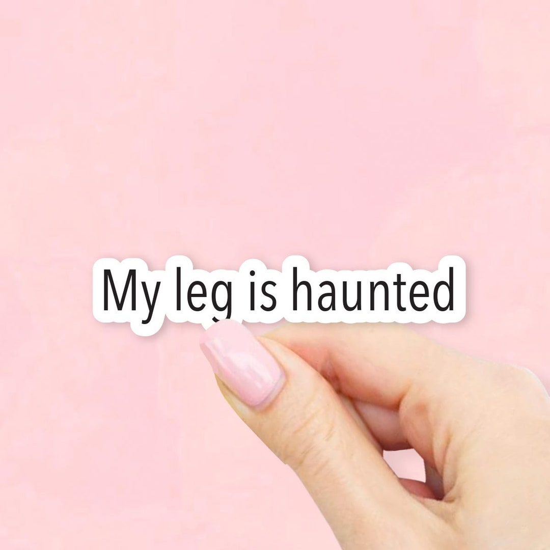 My Leg is Haunted Sticker Gilmore Girls Stickers MacBook Stickers ...