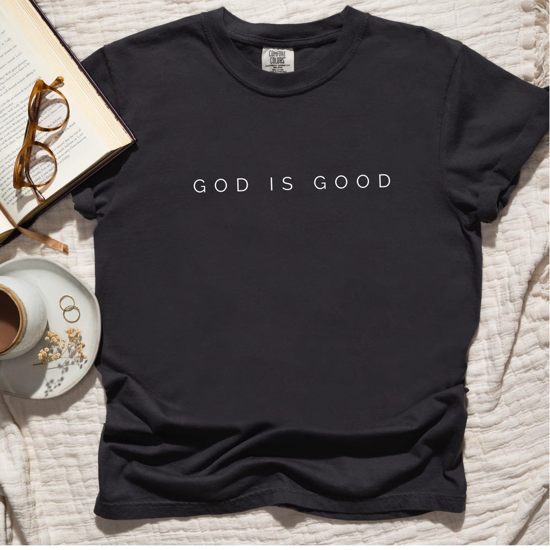 God is Good T-shirt, Minimalist Christian Faith Tee - Etsy