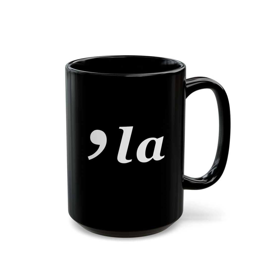 Kamala Harris Black Ceramic Mug 2024 Election Comma La 11oz, 15oz ...