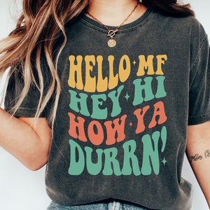 Hello MF Hey Hi How Ya Durrn PNG Files for Sublimation Retro Wavy Png ...