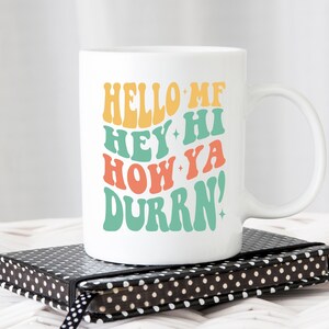 Hello MF Hey Hi How Ya Durrn PNG Files for Sublimation Retro Wavy Png ...