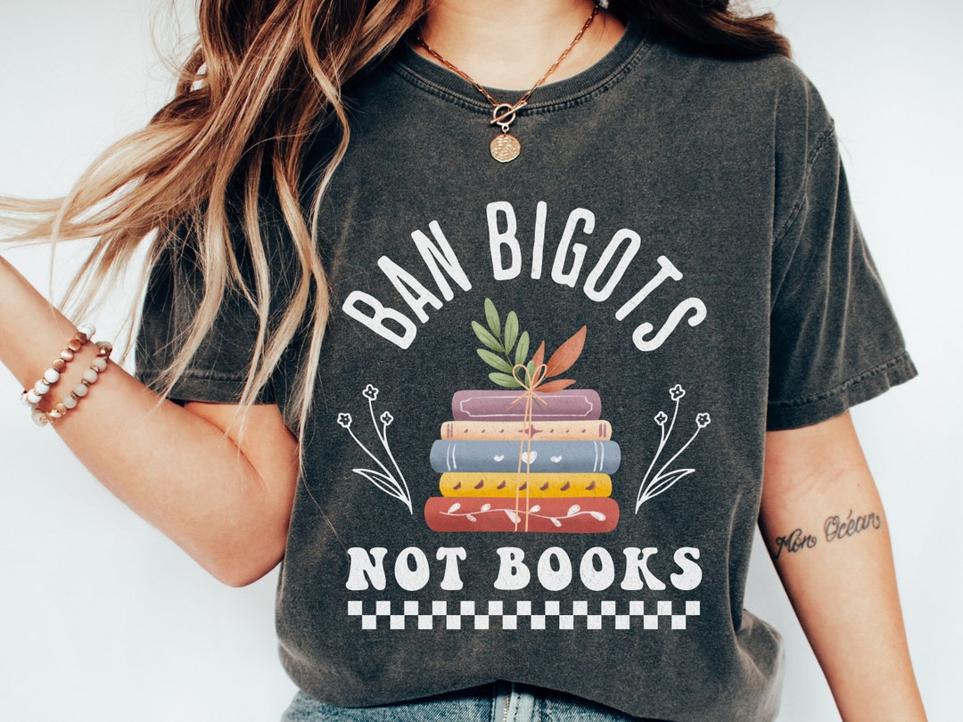 Ban Bigots Not Books PNG Files for Sublimation Banned Books SVG Read ...