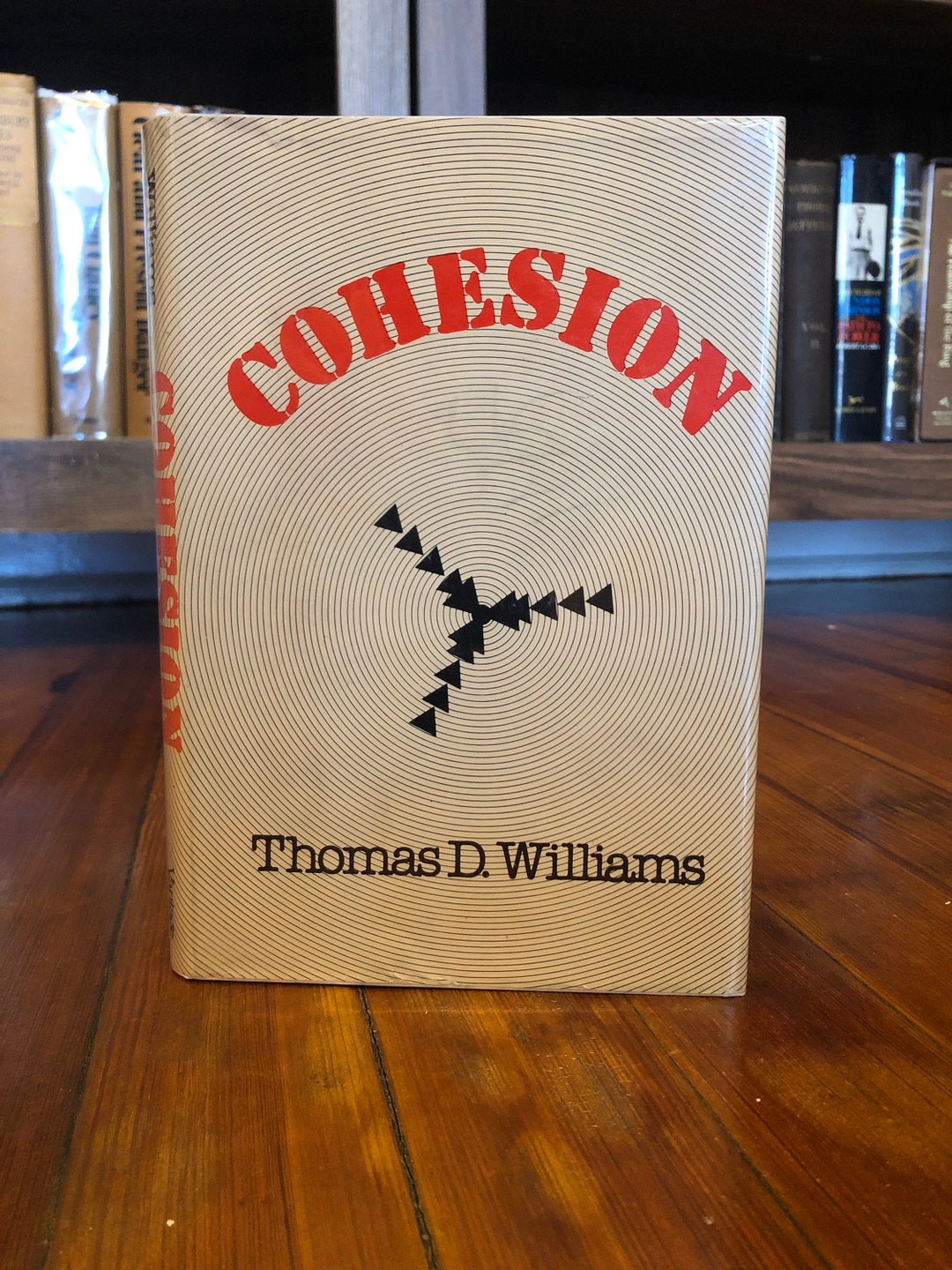 Cohesion by Thomas D. Williams, Signed and Inscribed, First Edition ...