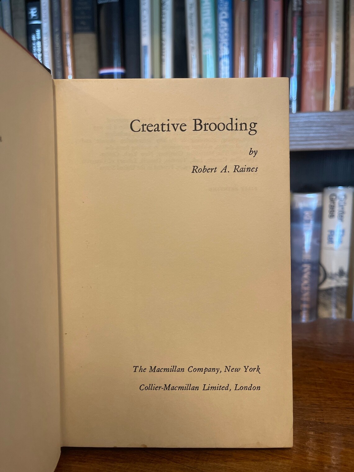 Creative Brooding by Robert Raines, First Edition, First Printing ...