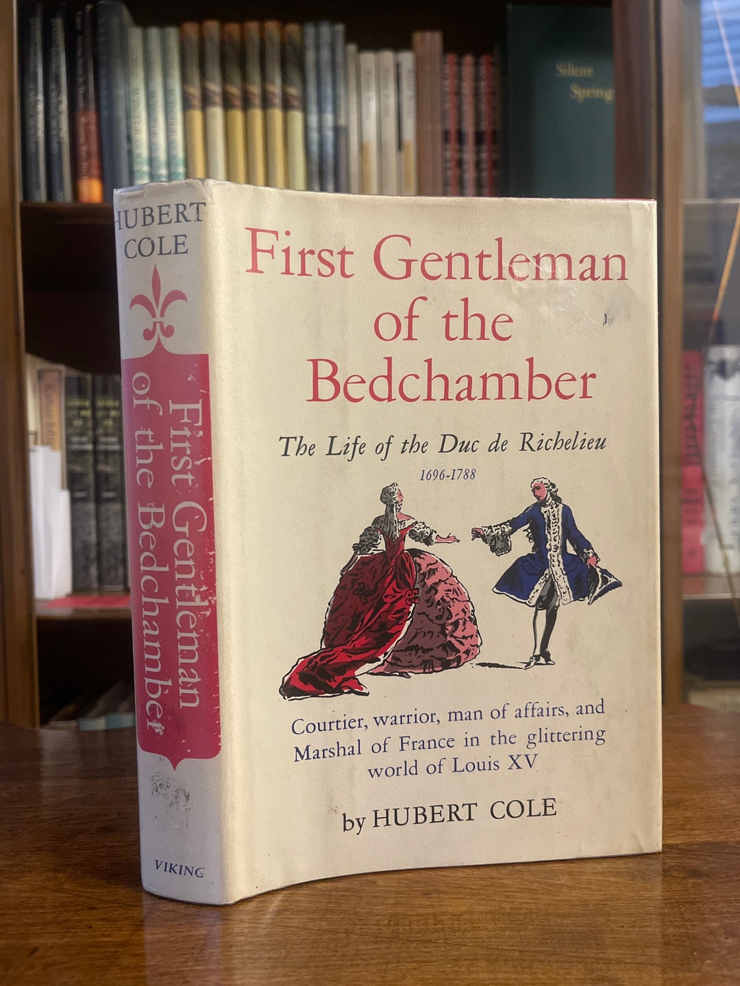 First Gentleman of the Bedchamber - the Life of the Duc De Richelieu ...