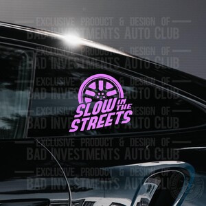 Slow Car Sticker, Waterproof Sticker, Wheel Decal, JDM Decal, Car Gift ...