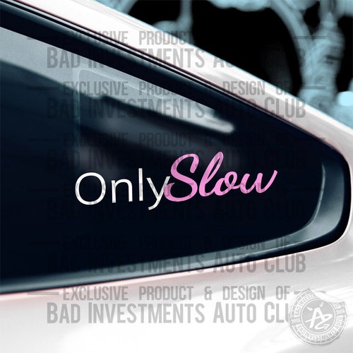 Only Slow Sticker JDM Stickers Trendy Decal JDM Car - Etsy