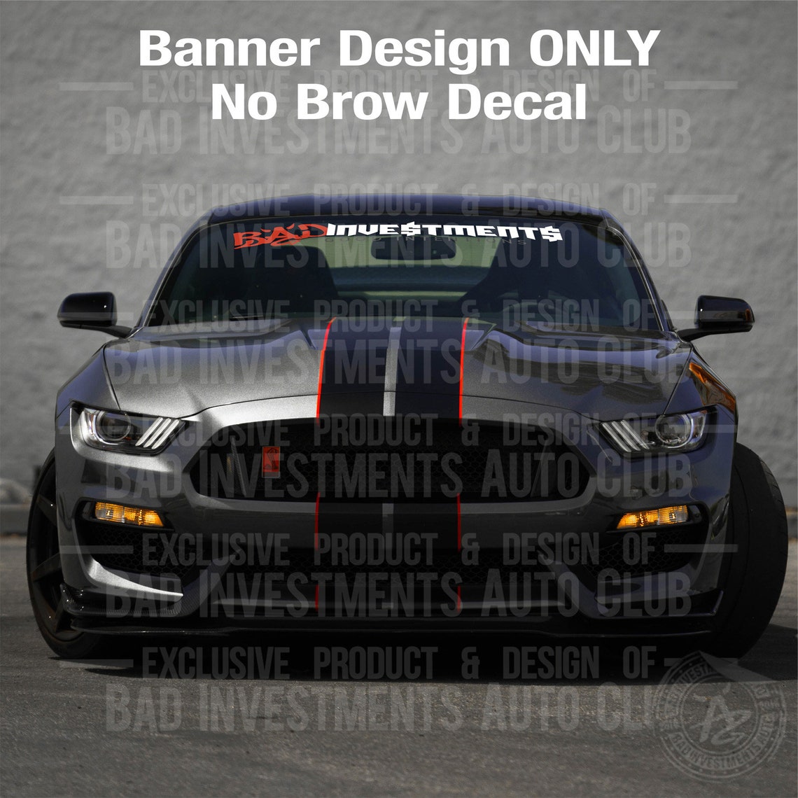 Bad Investments Banner, Car Club Decal, Windshield Banners, Car Culture ...