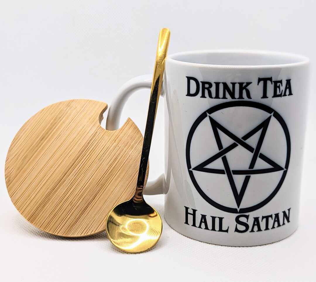 Drink Tea Hail Satan 11oz Mug - Etsy