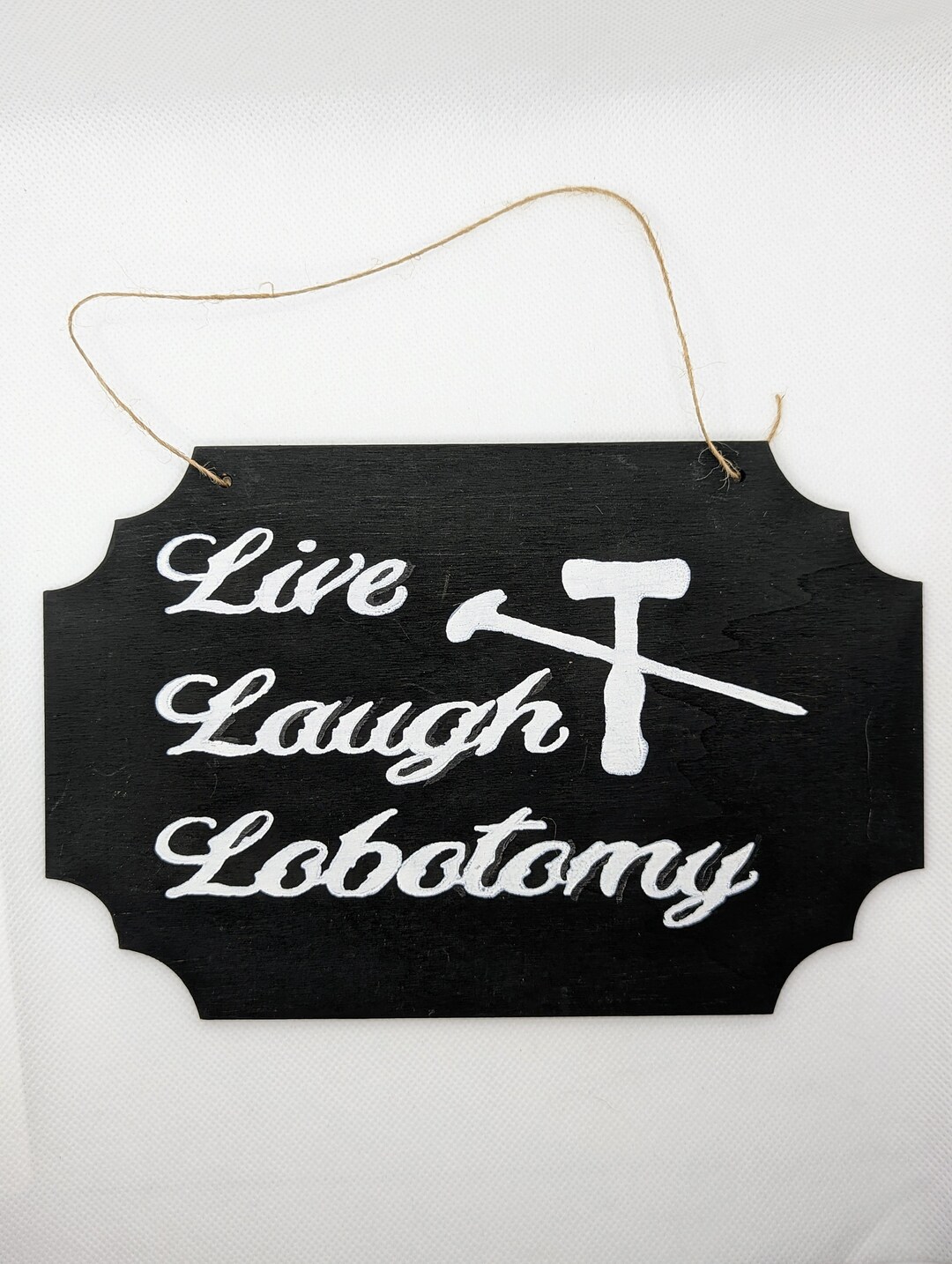 Live Laugh Lobotomy Wood Sign - Etsy