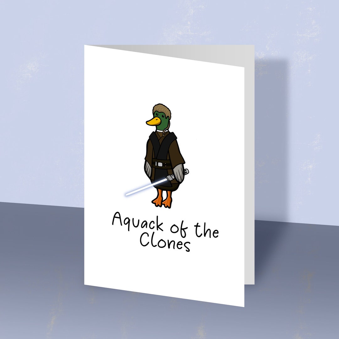 Aquack of the Clones Star Wars Inspired Greeting Card, Birthday Card ...