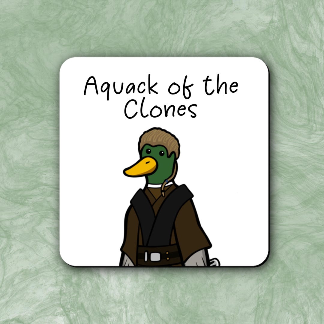Aquack of the Clones Star Wars Inspired Coaster, Birthday Gift, Funny ...