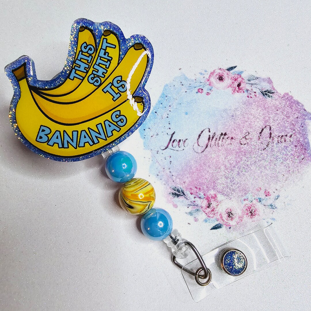 This Shift is Bananas, Yellow, Blue, Badge Reel, RN, Nurse, Cna, Pct ...