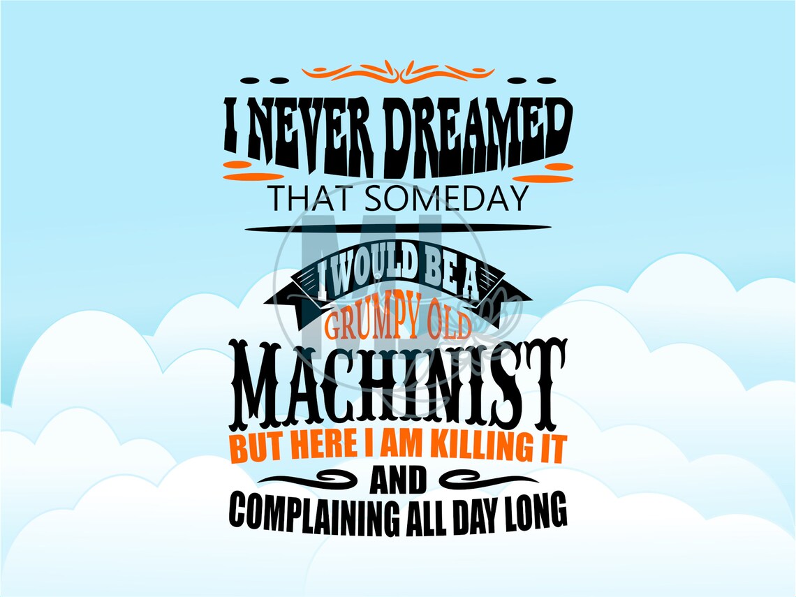 Grumpy Old Machinist CNC Machine Shop Manufacturing - Etsy