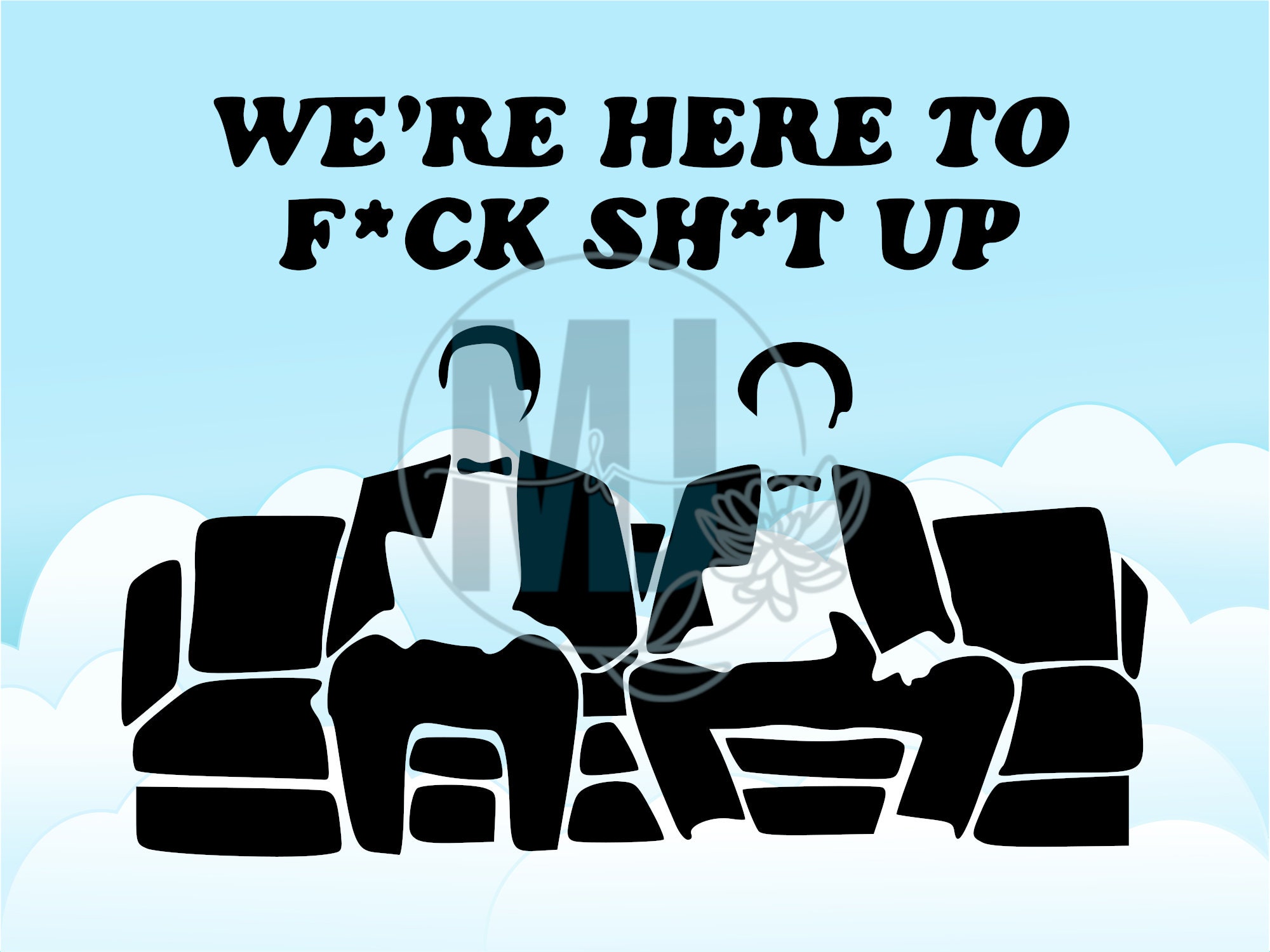 SVG Step Brothers We're Here to Fuck Shit up NSFW Digital | Etsy