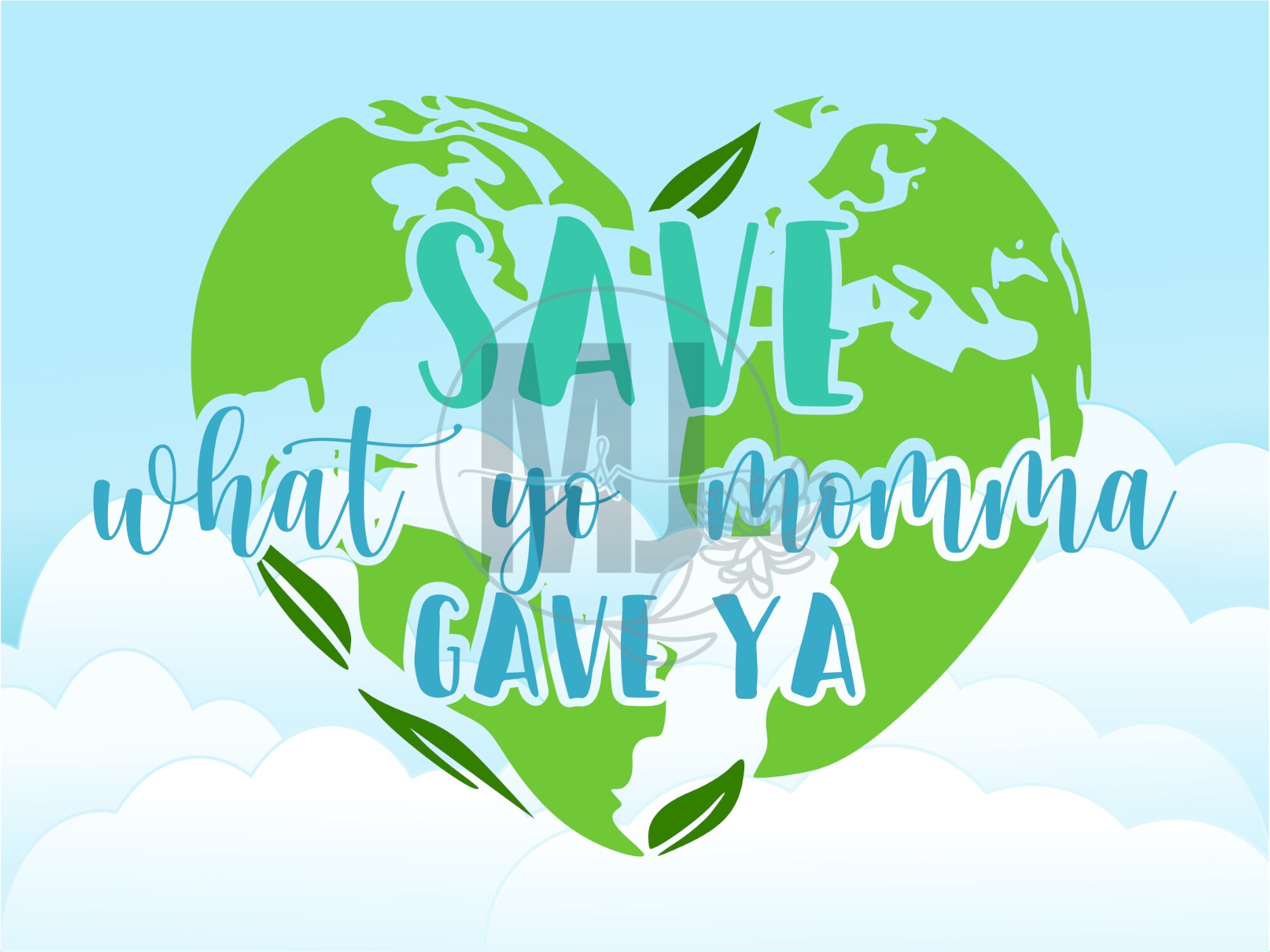 Mother Earth Save Momma Earth Day Go Green Climate Change Save | Etsy