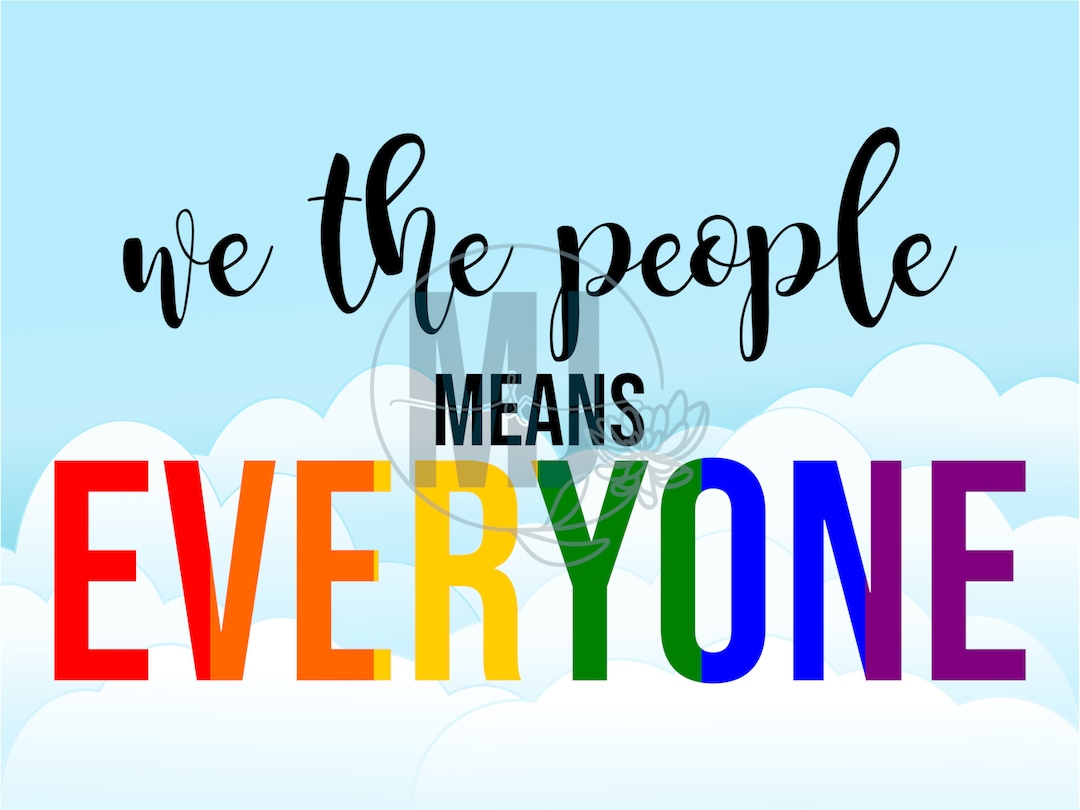 We the People Means Everyone Rainbow Acceptance Bisexual Pride Flag ...