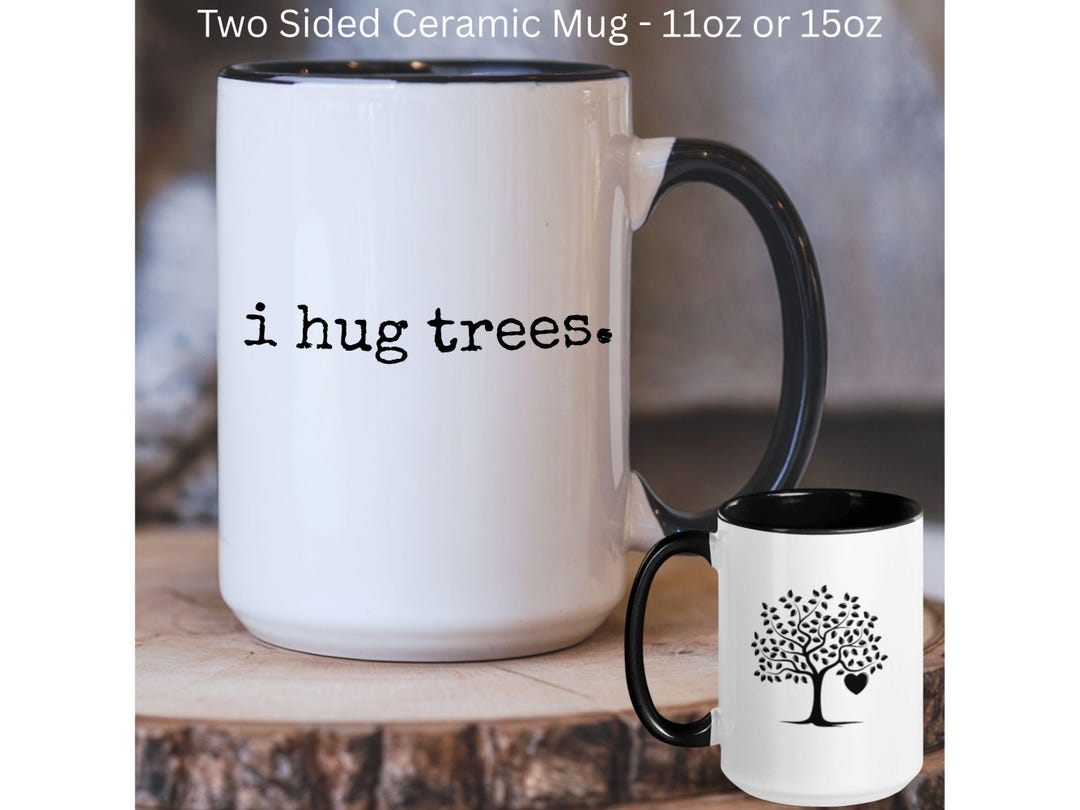 Tree Hugger Ceramic Mug: Tree of Life, "i Hug Trees." Gift for Nature ...