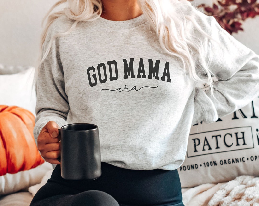 God Mama Era Sweatshirt, New Godmother Shirt, Preppy God Mama ...