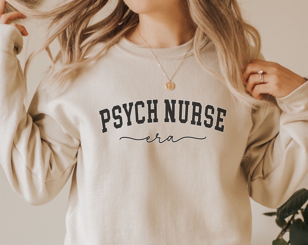 Psych Nurse Era Sweatshirt, Psychiatric Nurse Sweater, Preppy Nurse ...
