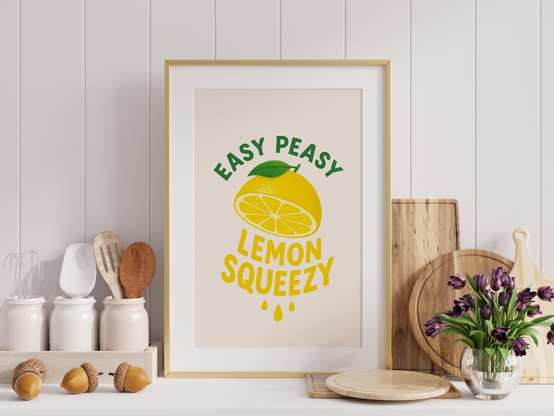 Easy Peasy Lemon Squeezy – Printable Lemon Wall Art | Funny Minimal ...