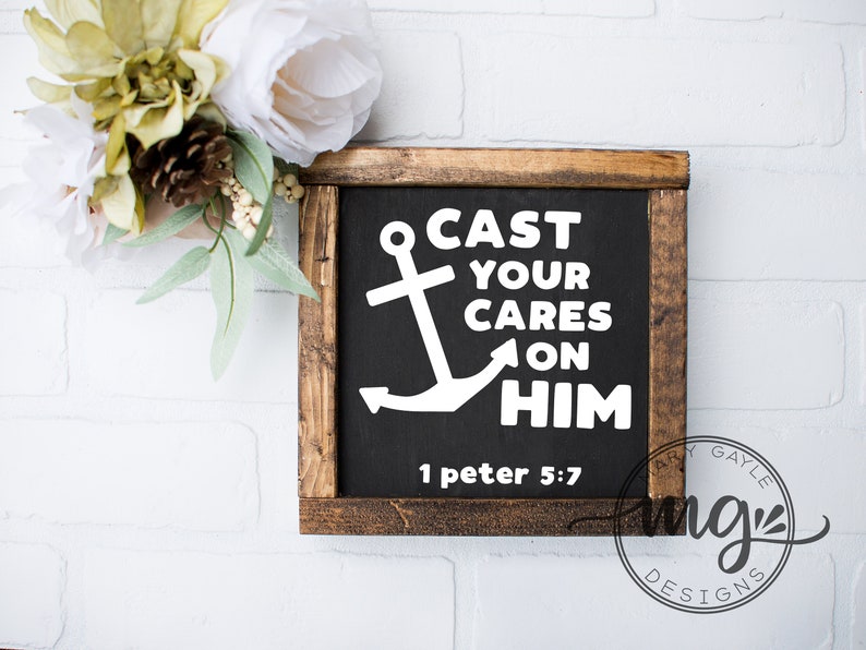 Cast Your Cares on Him SVG Bible Verse SVG Scripture SVG 1 Peter 5:7 ...