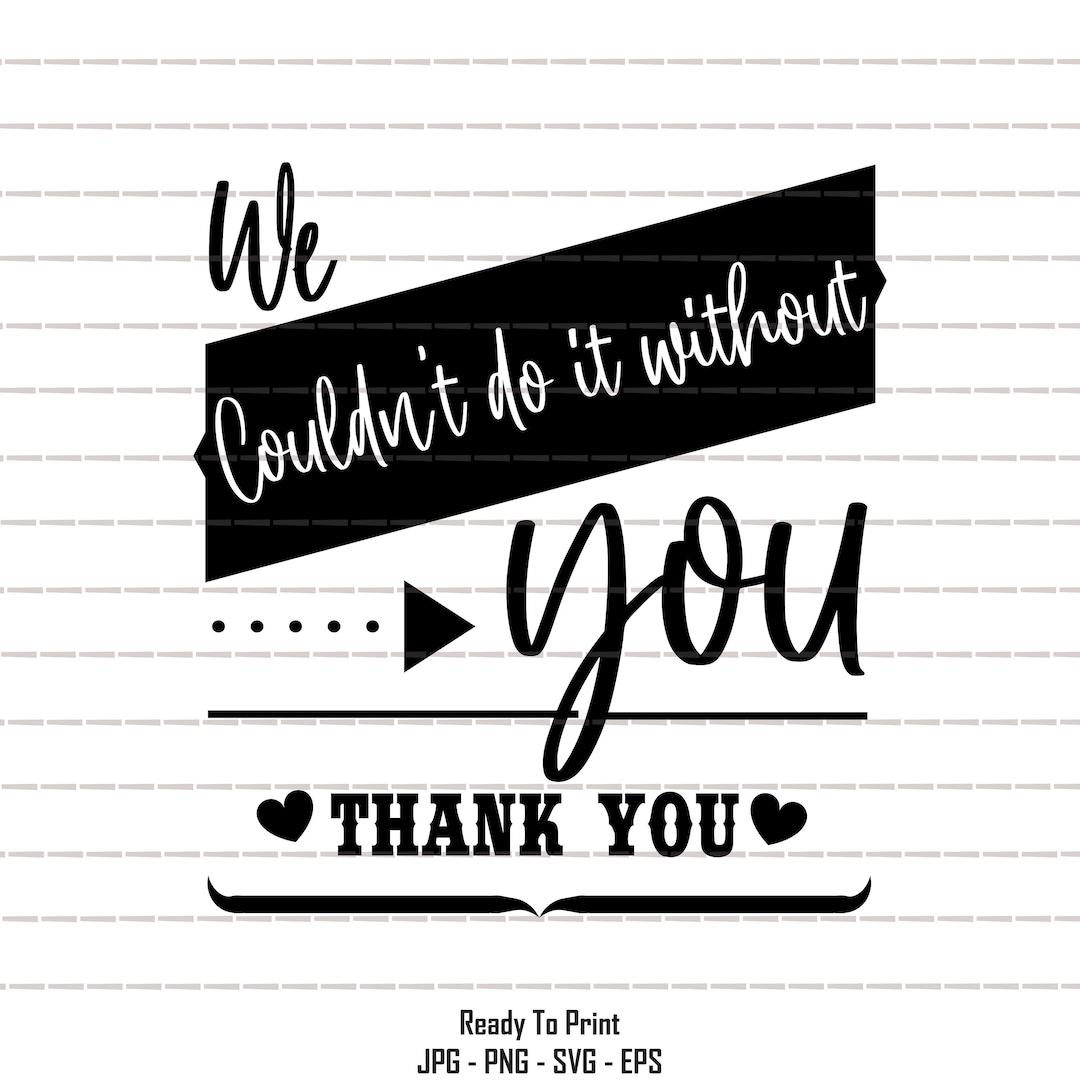 We Couldn't Do It Without U Thank You Svg,secretary Gift,wood Tumble ...