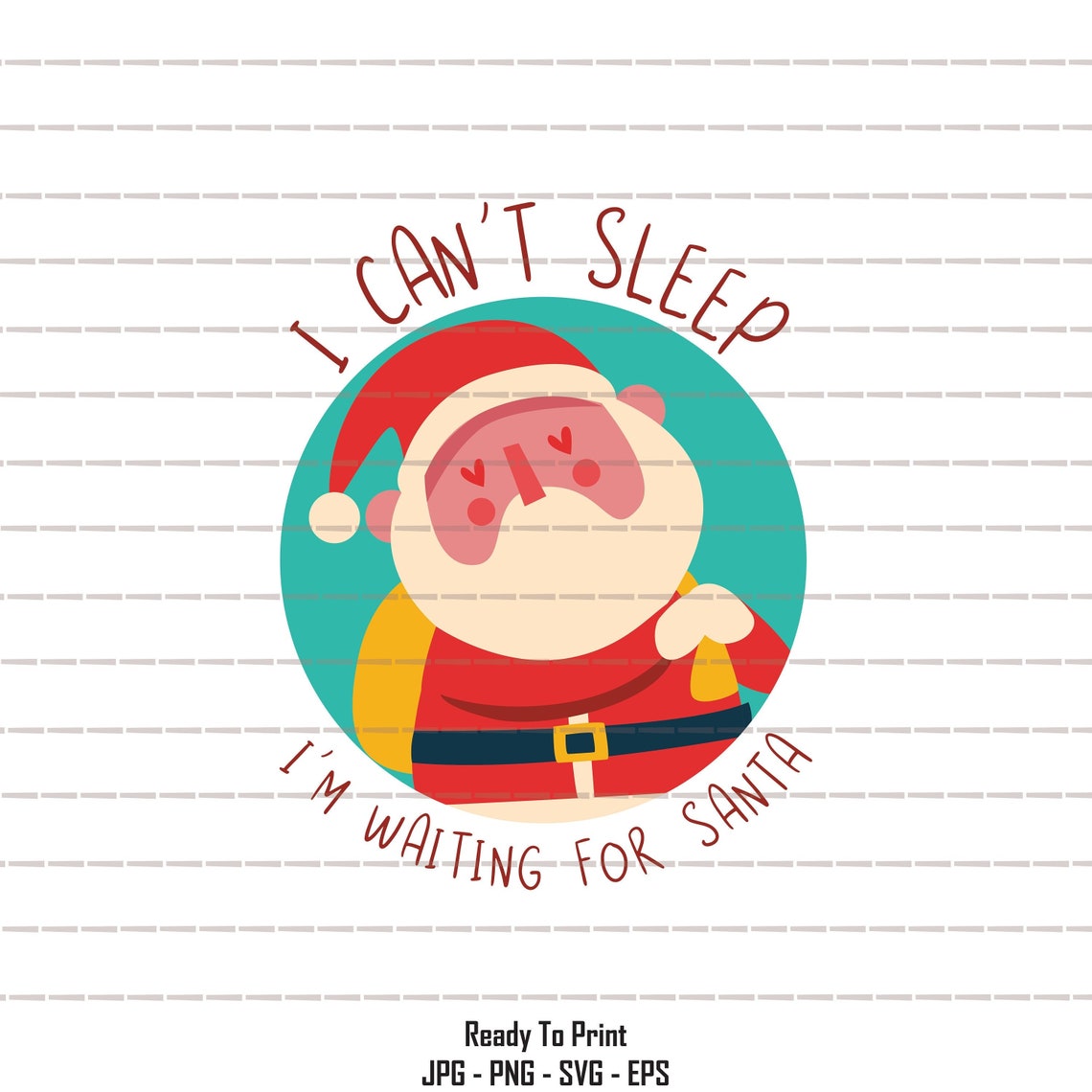 I Can't Sleep I'm Waiting for Santa SVG Santa Claus - Etsy