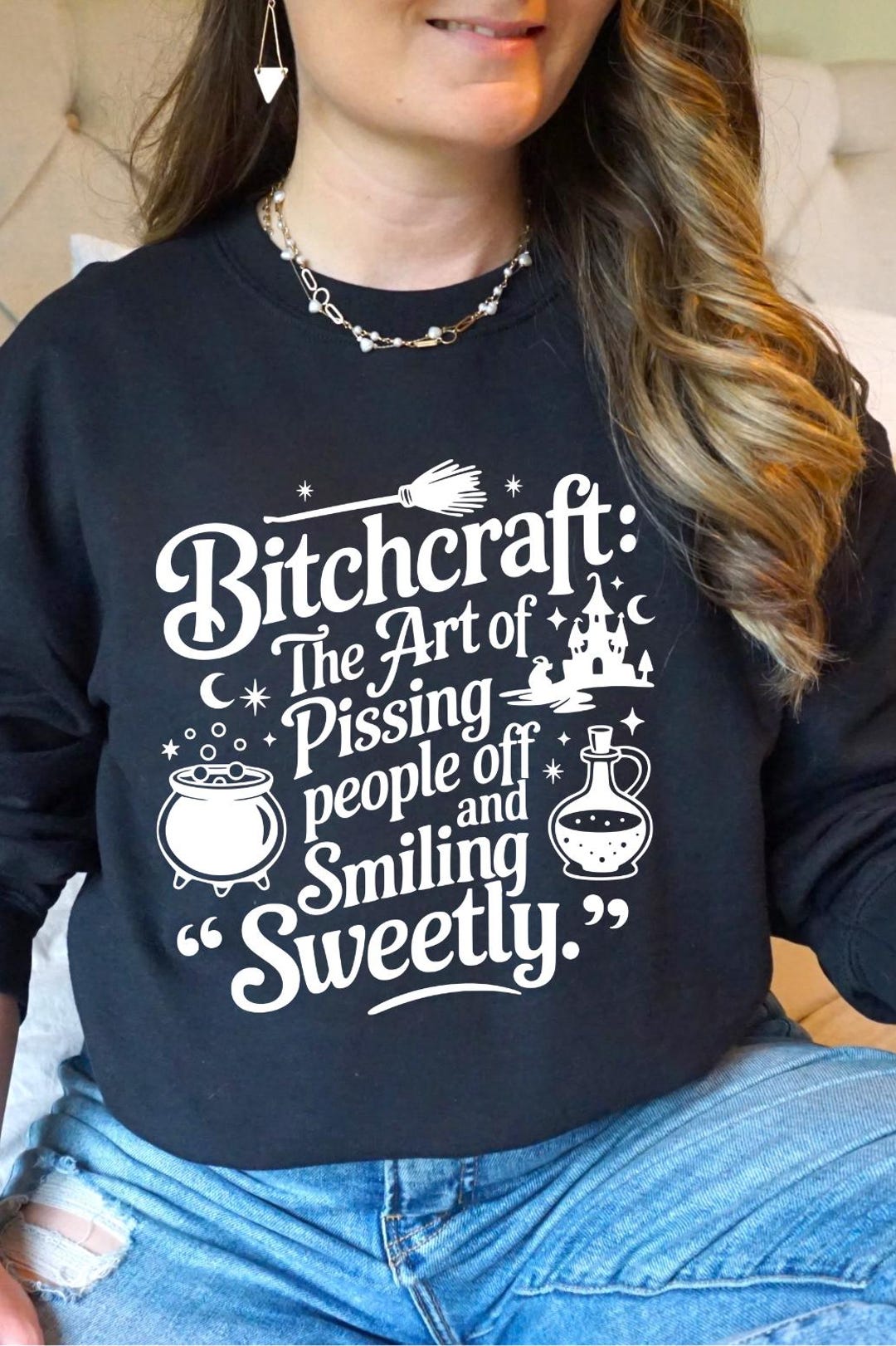Bitchcraft the Art of Pissing People off and Smiling Sweetly Shirt, Sassy Style, Sarcastic ...