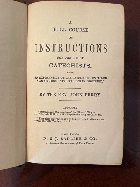 1860 Perry's Instructions for the Use of Catechists. Explanation of the ...
