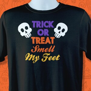 Halloween SVG File, Trick or Treat Smell My Feet, for Tote Bag T-shirt ...