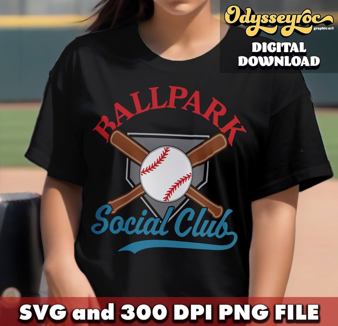 Ballpark Social Club Png and Svg Files for Vinyl Cutters, Dye ...