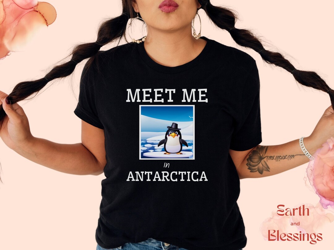 Antarctica T-shirt Collection Shirt - This Shirt Featuring a Penguin in ...