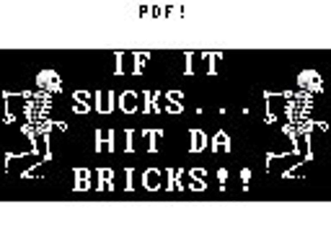 If It Sucks... Hit Da Bricks Cross-stitch Pattern - Etsy
