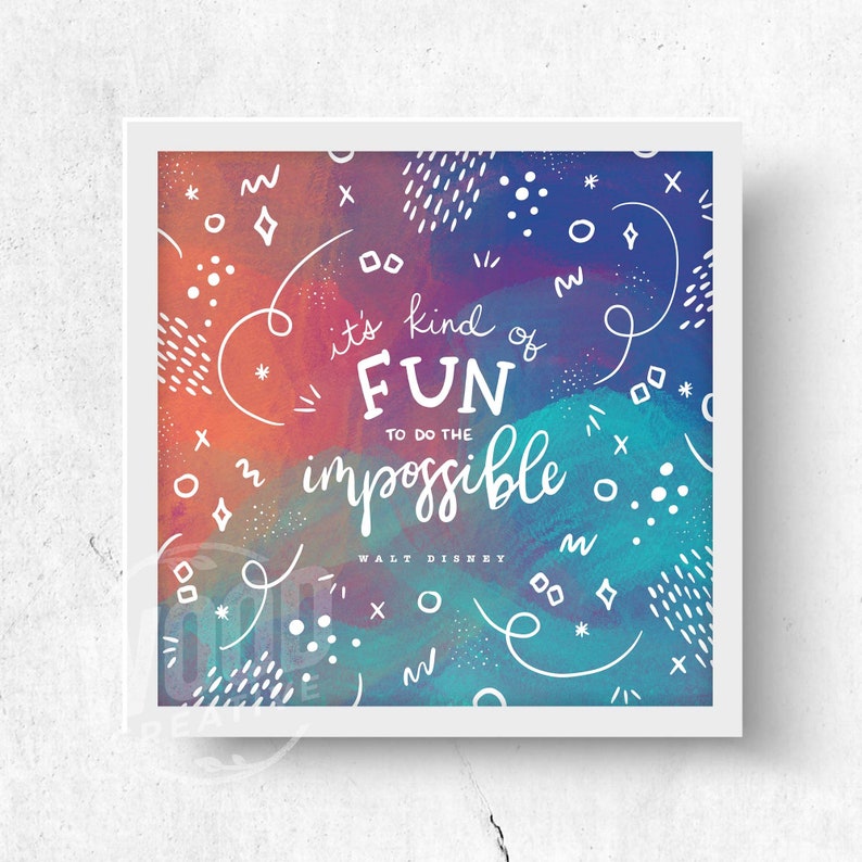 It's Kind of Fun to Do the Impossible Walt Disney Quote - Etsy