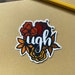Ugh High Quality Sticker, Flower Sticker, Journals, Laptop, Notebook ...