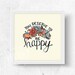You Deserve to Be Happy, 8x8 Print, Art Print, Illustration, Wall Art ...