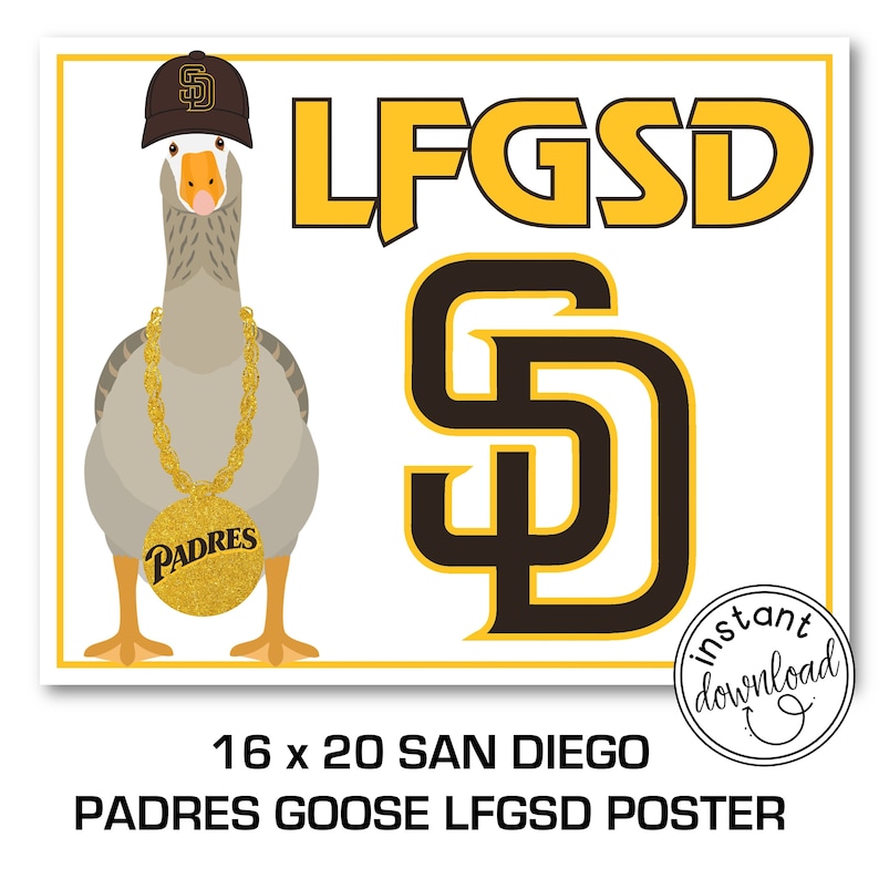 San Diego Padres LFGSD POSTER. 16 X 20 San Diego Goose - Etsy