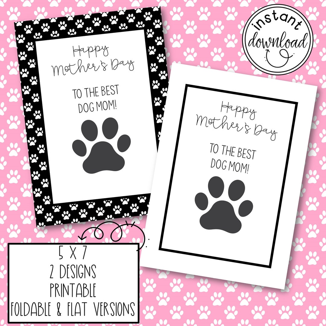 Best Dog Mom PRINTABLE Card. Flat and Foldable Styles Included. 2 ...