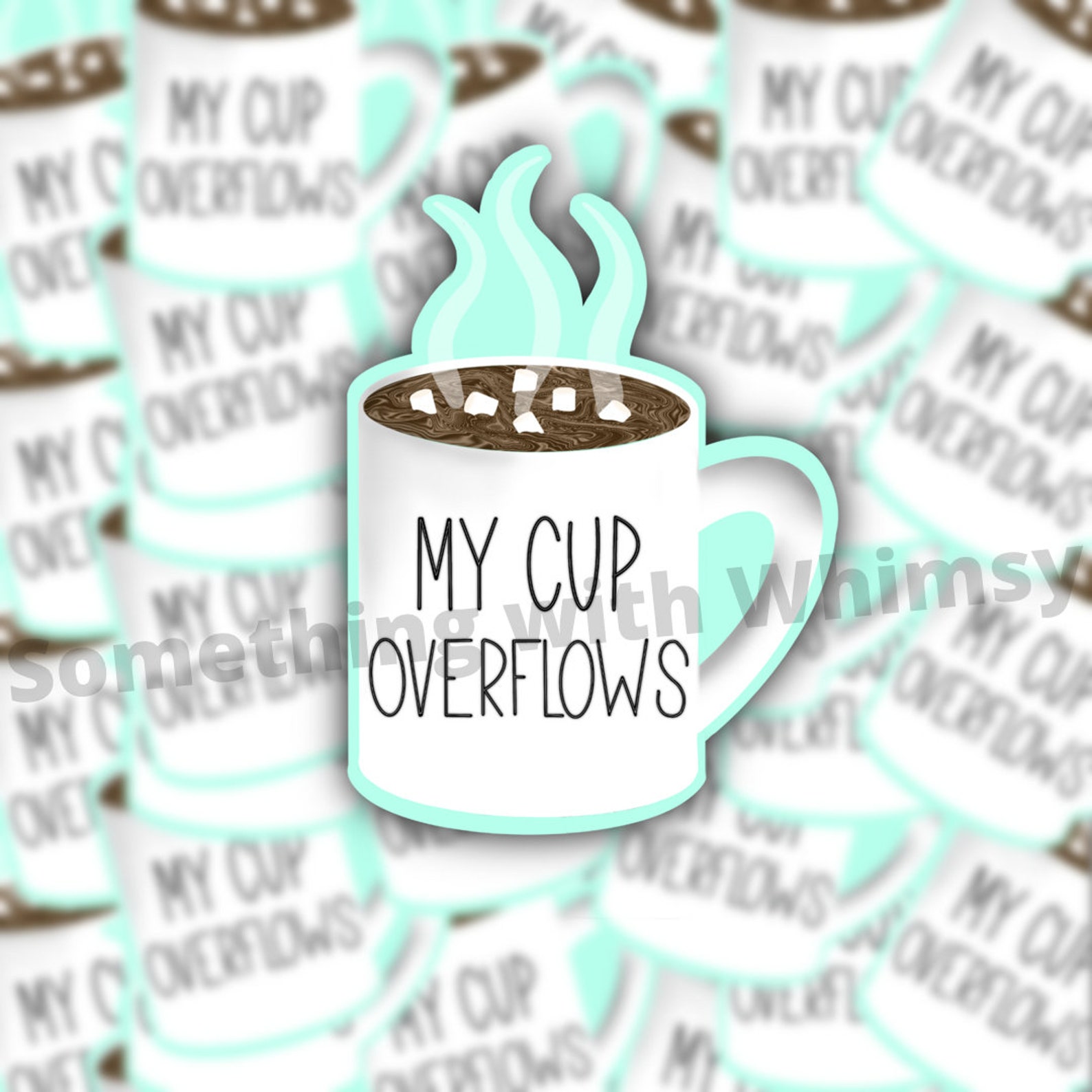 My Cup Overflows Sticker - Etsy