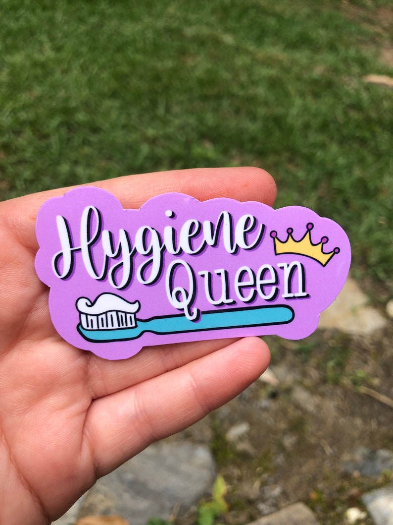 Hygiene Queen Sticker Dental Hygiene Sticker - Etsy