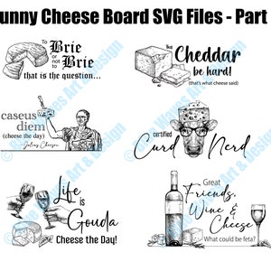 Funny Cheese Board SVG Files, Cheese Puns Svg File Bundle, Cheesy ...