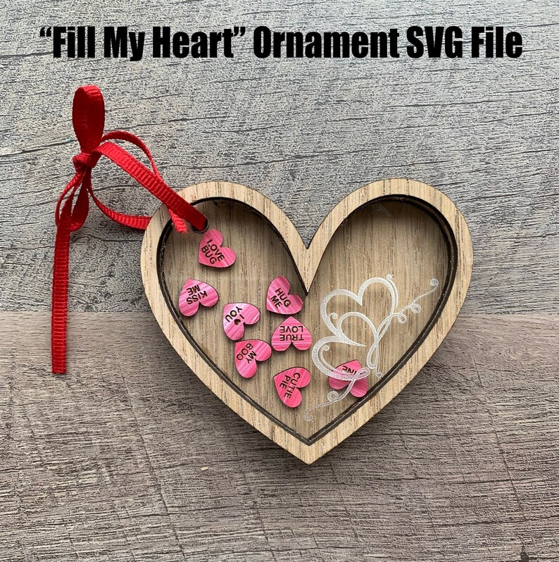 Valentine Fill My Heart Ornament SVG File, Heart Ornament File, Love ...