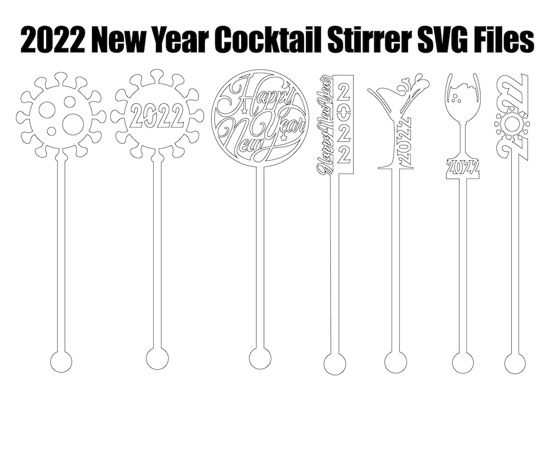 2022 Cocktail Stirrer SVG Files, New Year Cocktail Stirrers, Happy New ...