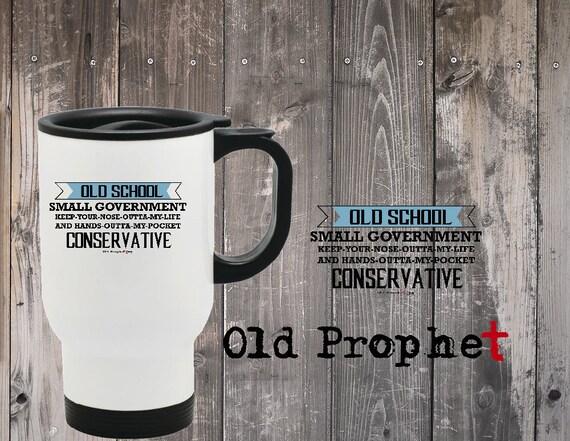 Old School Conservative/mug/ Stainless Steel Mug/tumbler - Etsy
