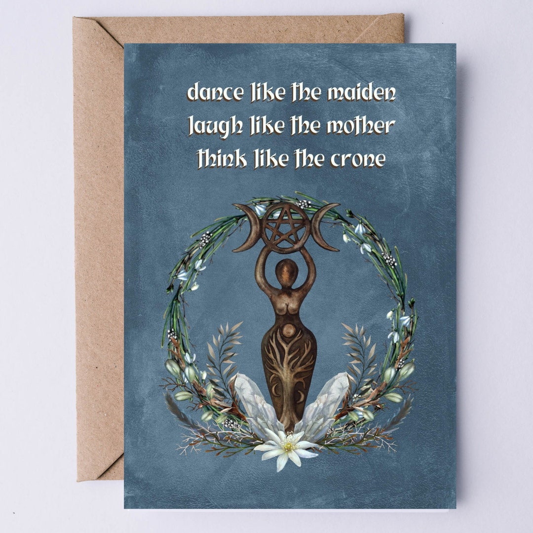 Pagan Card Triple Moon Goddess Dance Like the Maiden Laugh Like the ...