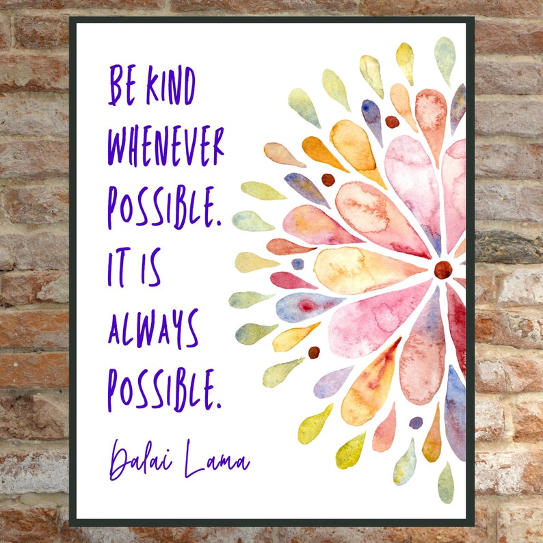 Dalai Lama Quote: Be Kind Whenever Possible. It is Always | Etsy