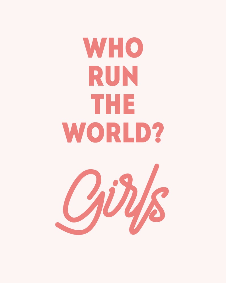 Who Run the World? Girls - Beyonce Song Lyric - 8'' X 10'' Digital ...
