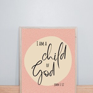 Nursery Bible Verse, I Am a Child of God John 1 12, Scripture for ...