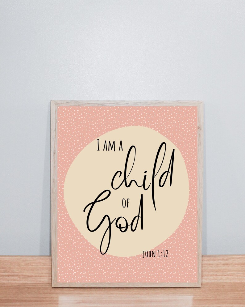 Nursery Bible Verse, I Am a Child of God John 1 12, Scripture for ...